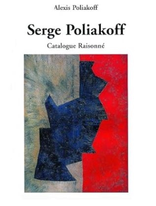 SERGE POLIAKOFF. Catalogue Raisonnè. Vol I + Monograph